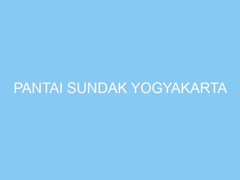 Pantai Sundak Yogyakarta - exploreyogya.com