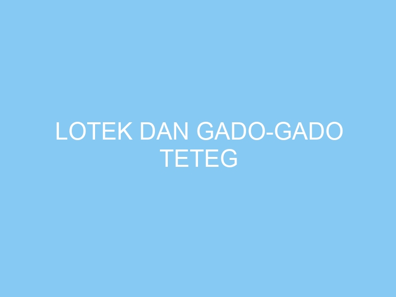 Lotek dan Gado-gado Teteg - exploreyogya.com
