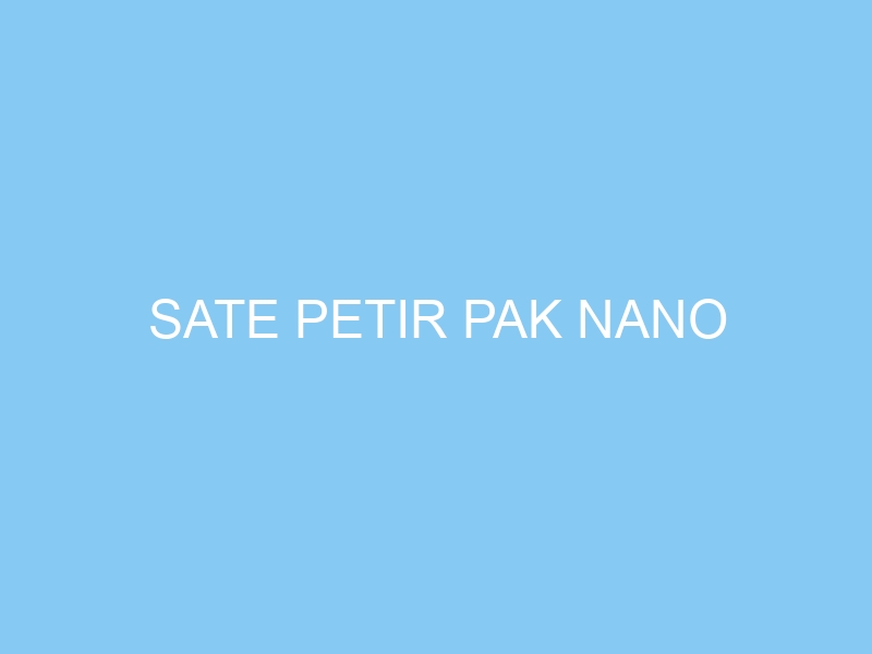 Sate Petir Pak Nano - exploreyogya.com