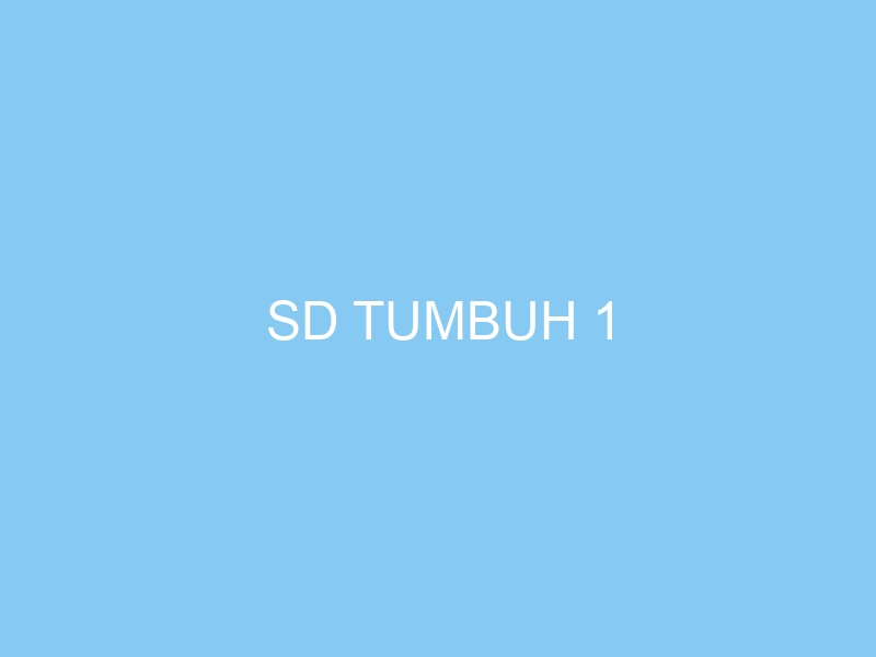 SD Tumbuh 1 - exploreyogya.com