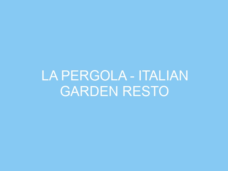 La Pergola - Italian Garden Resto - exploreyogya.com