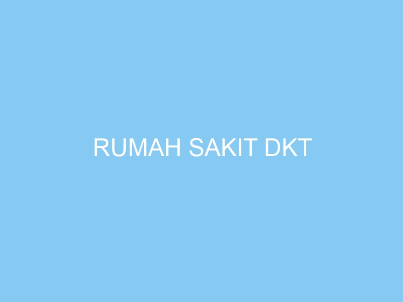 Rumah Sakit DKT - exploreyogya.com