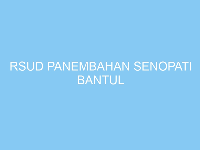 RSUD Panembahan Senopati Bantul - exploreyogya.com