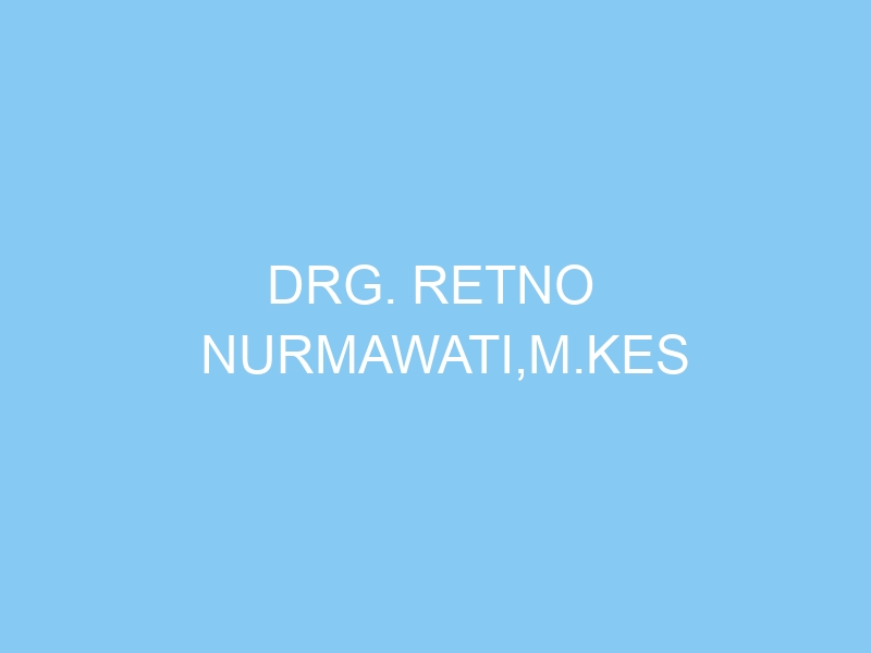 drg. Retno Nurmawati,M.Kes - exploreyogya.com
