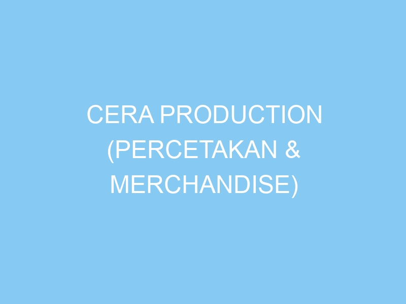 Cera Production (Percetakan & Merchandise) - exploreyogya.com