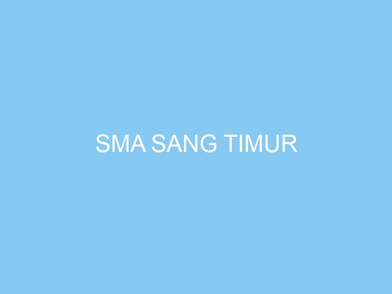 SMA Sang Timur - exploreyogya.com