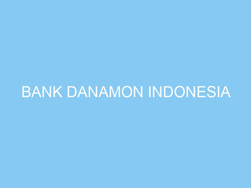 Bank Danamon Indonesia - exploreyogya.com
