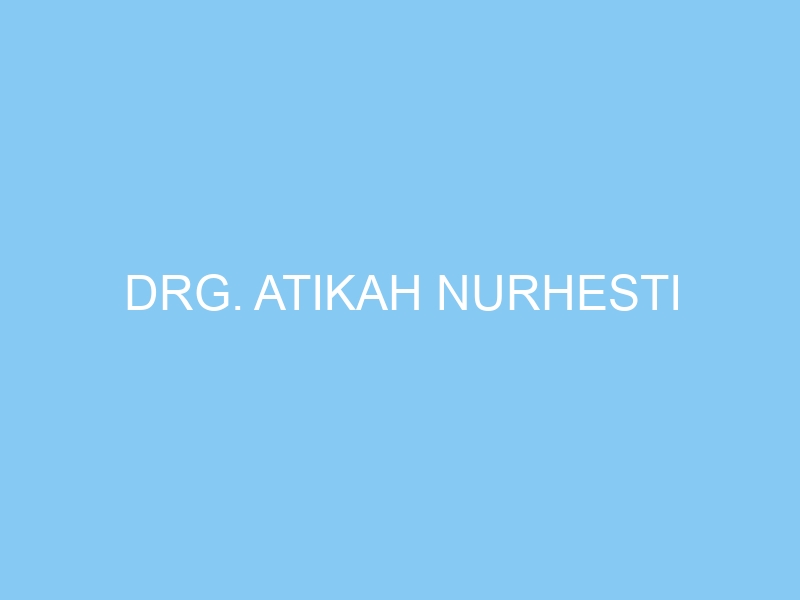 drg. Atikah Nurhesti - exploreyogya.com